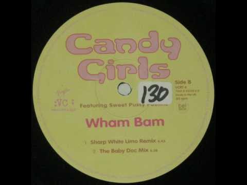 Candy Girls - Wham Bam (Sharp White Limo Remix) 1996 - YouTube