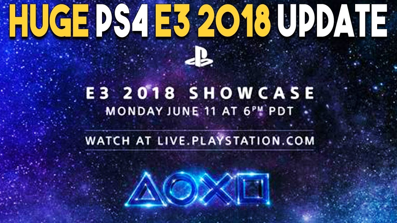 HUGE PlayStation 4 E3 2018 UPDATE and AWESOME PS4 DEALS! - YouTube