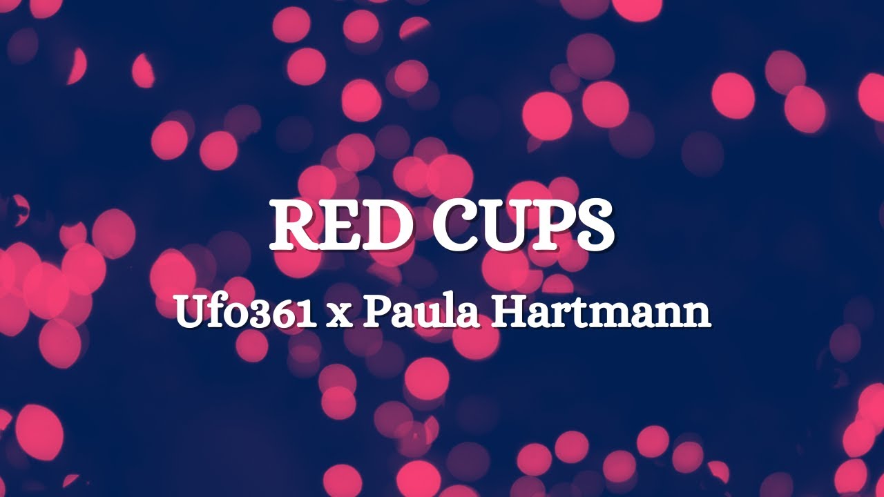 Ufo361 ft. Paula Hartmann - RED CUPS (Lyrics) - YouTube
