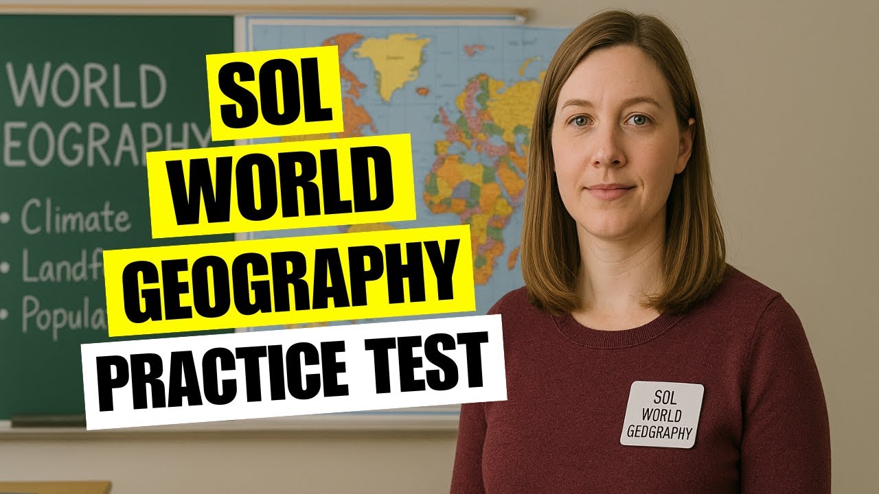 SOL World Geography Practice Test 2026 Standards of Learning World ...