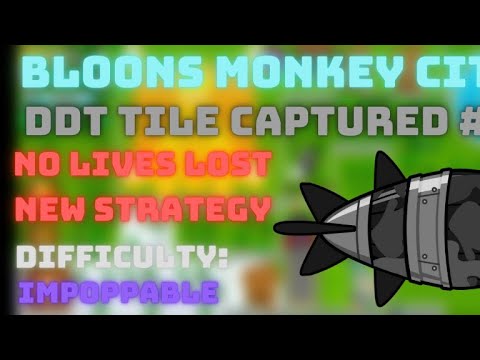 Bloons Monkey City || DDT tile captured #2 (New strategy) #ninjakiwi ...