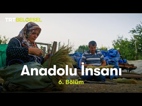 Anadolu İnsanı | Minnettarlık (6.Bölüm) | TRT Belgesel