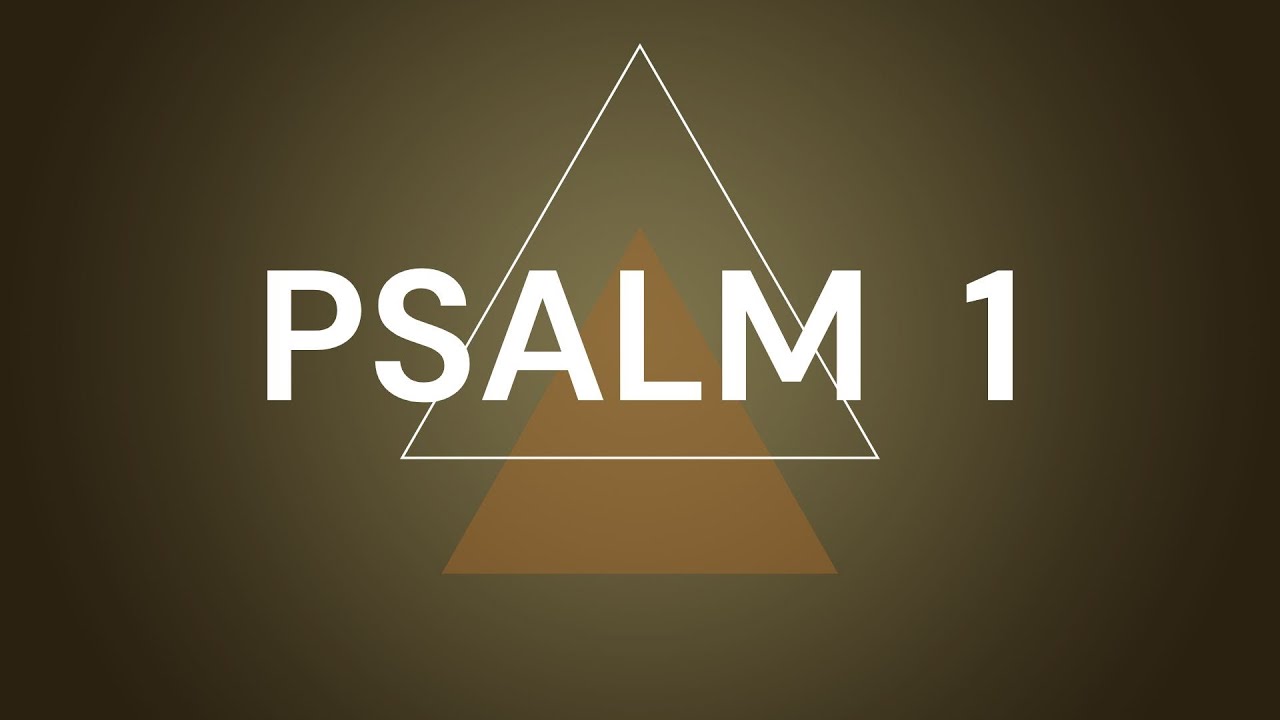 The Daily Psalms - Psalm 1 - YouTube