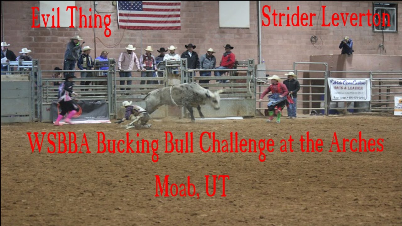 Evil Thing | Bucking Bull Challenge at the Arches | Moab, UT - YouTube