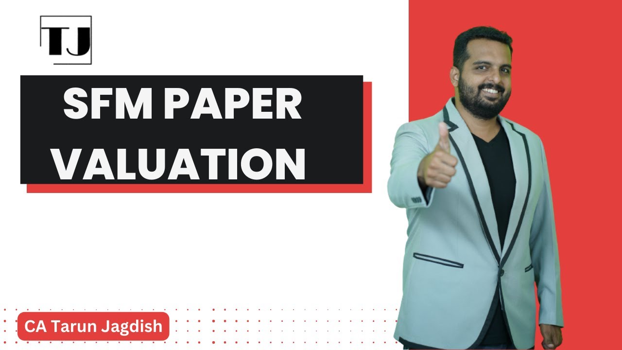 SFM PAPER VALUATION - Very Important - YouTube