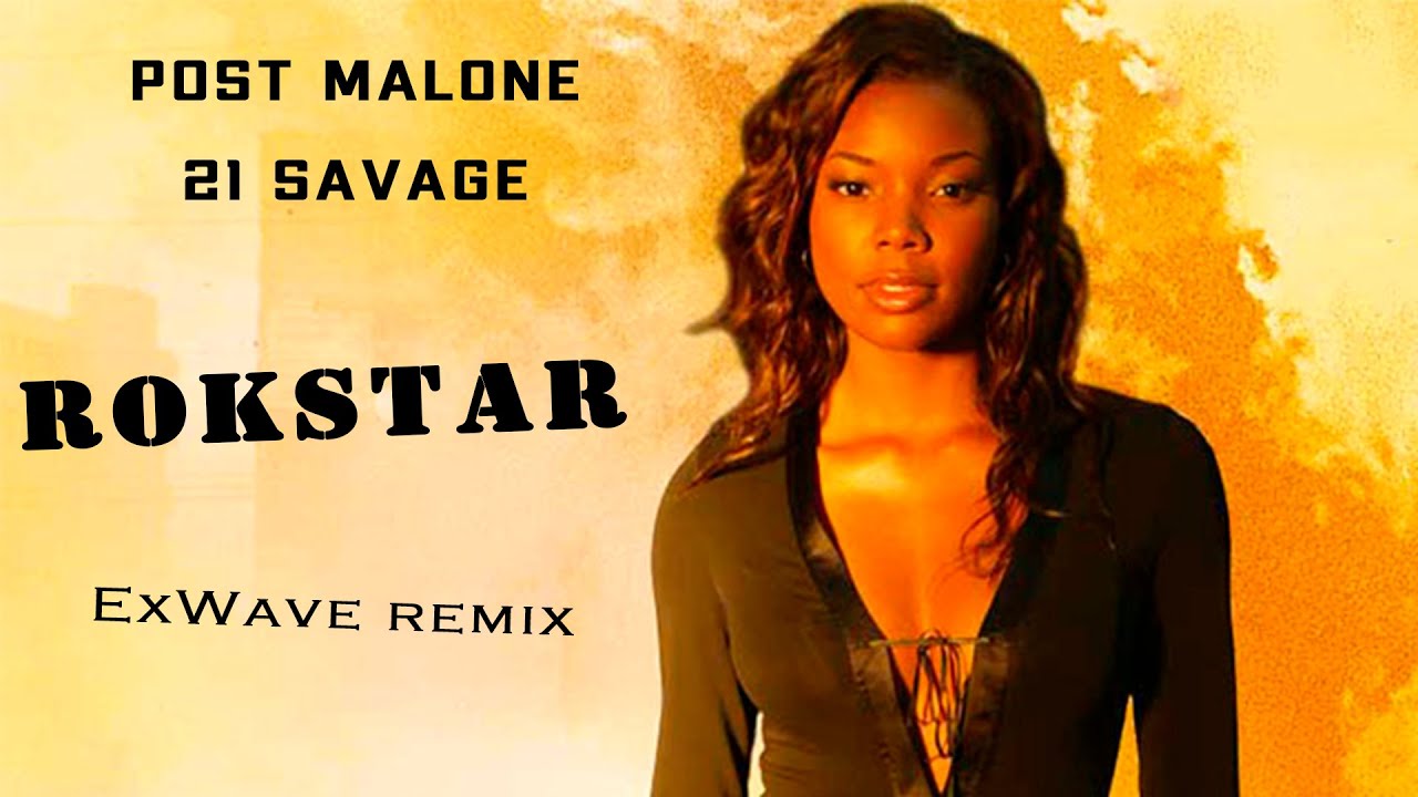 Post Malone ft. 21 Savage - rockstar (ExWave remix) - YouTube