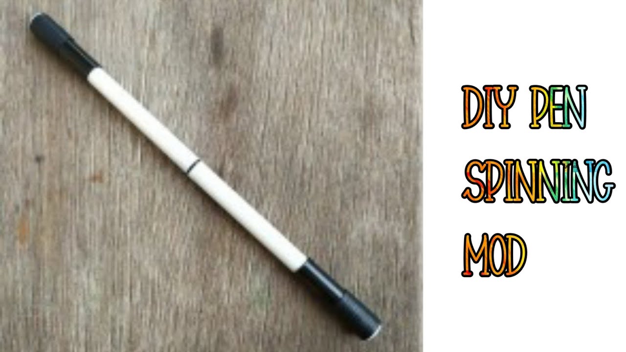 How to make pen spinning mod||DIY spinning pen||Sahabi's Creations ...