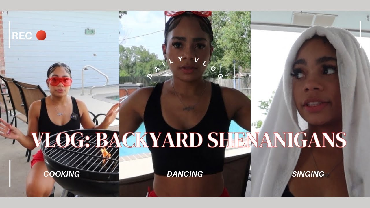 VLOG: BACKYARD SHENANIGANS🎥 - YouTube