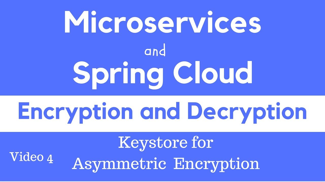 Spring Cloud Config Server- Generate Keystore for Asymmetric Encryption. - YouTube