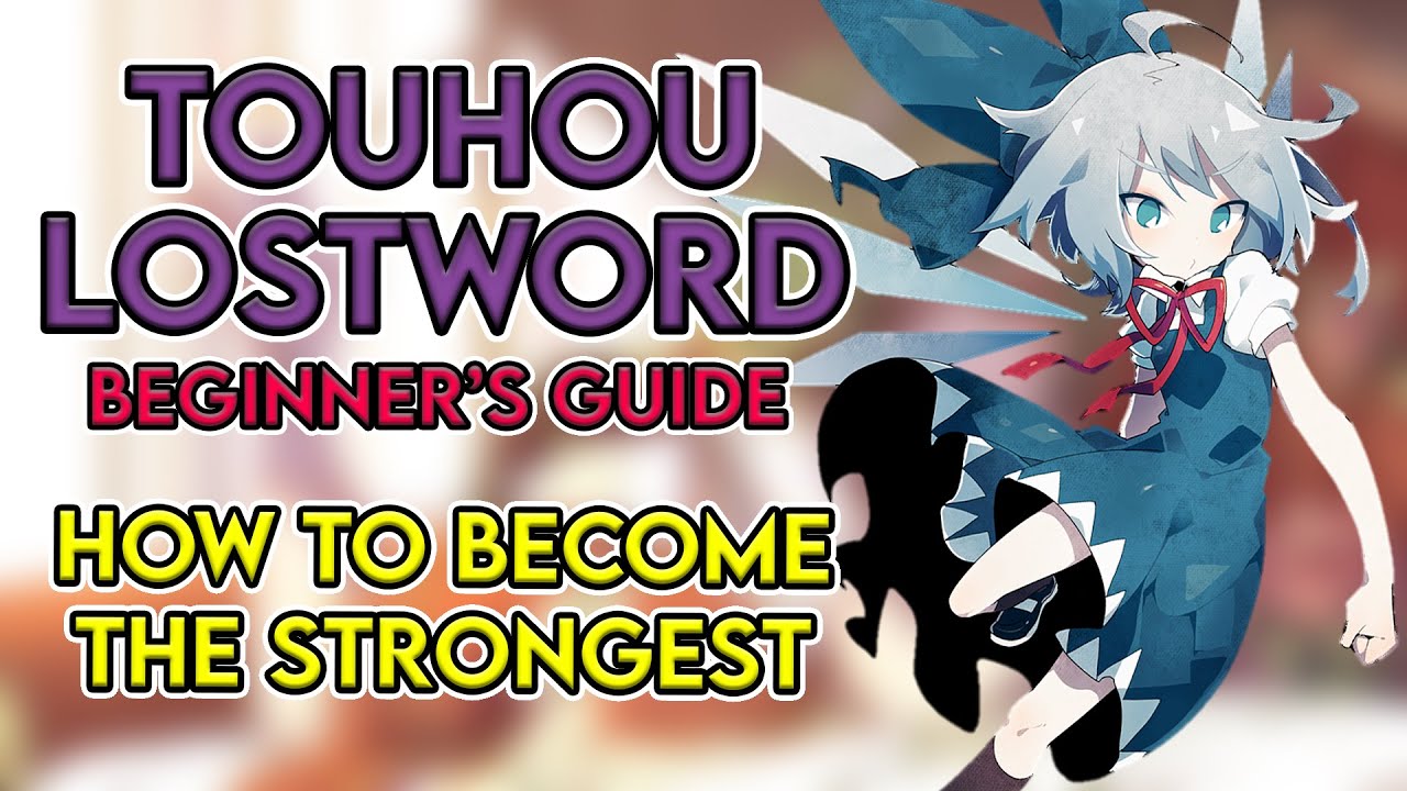 Touhou LostWord | Beginner's Guide : How to BECOME the STRONGEST - YouTube