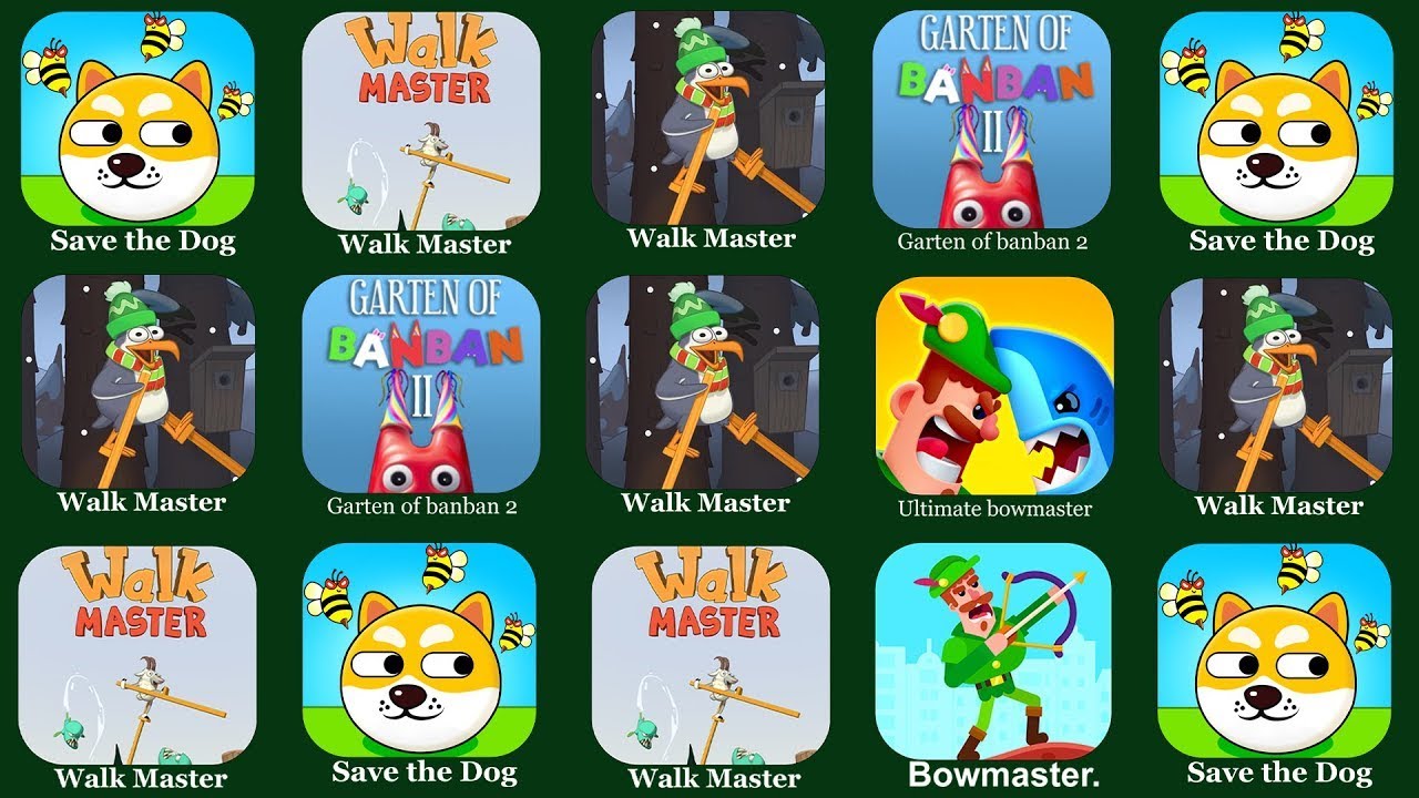 Garten of Banban 5,Bowmaster,Save The Dog,Walk Master 2,My Tom 2,Ban Monster 3,Red Ball Roller ...