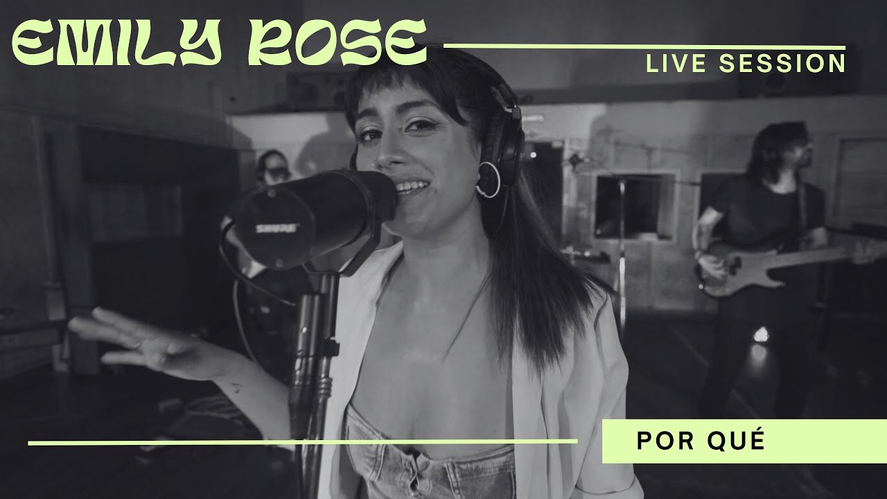 Emily Rose - Por Que - Live Session Estudios ION - YouTube