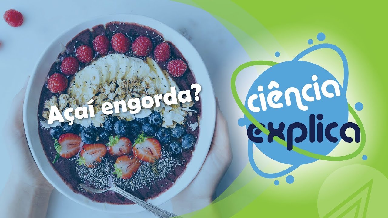 Ciência Explica: Açaí engorda? - YouTube