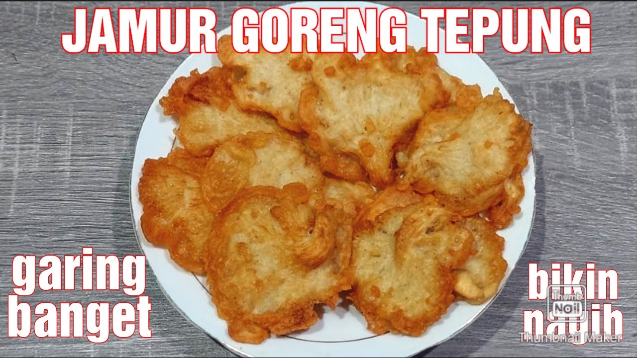 RESEP JAMUR GORENG TEPUNG JAMUR KRISPY GARING BANGET - YouTube