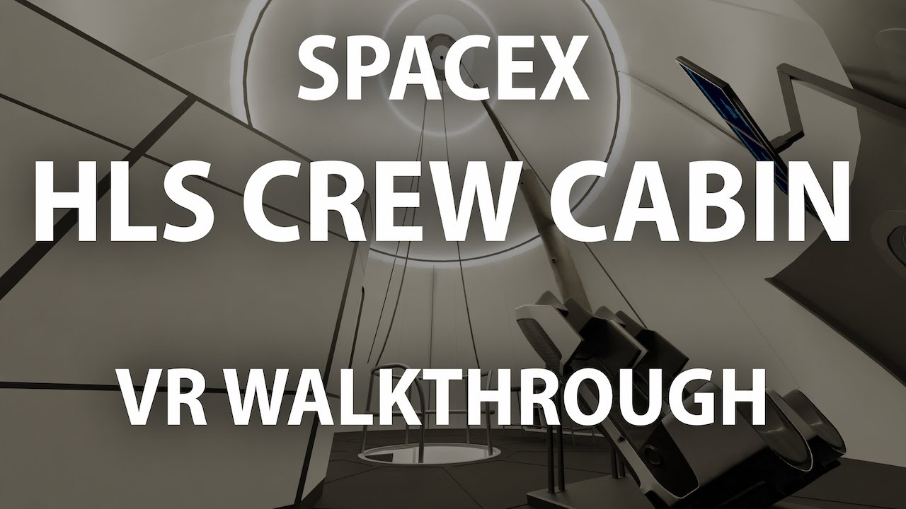 SpaceX HLS Cabin 360º VR Walkthrough - YouTube