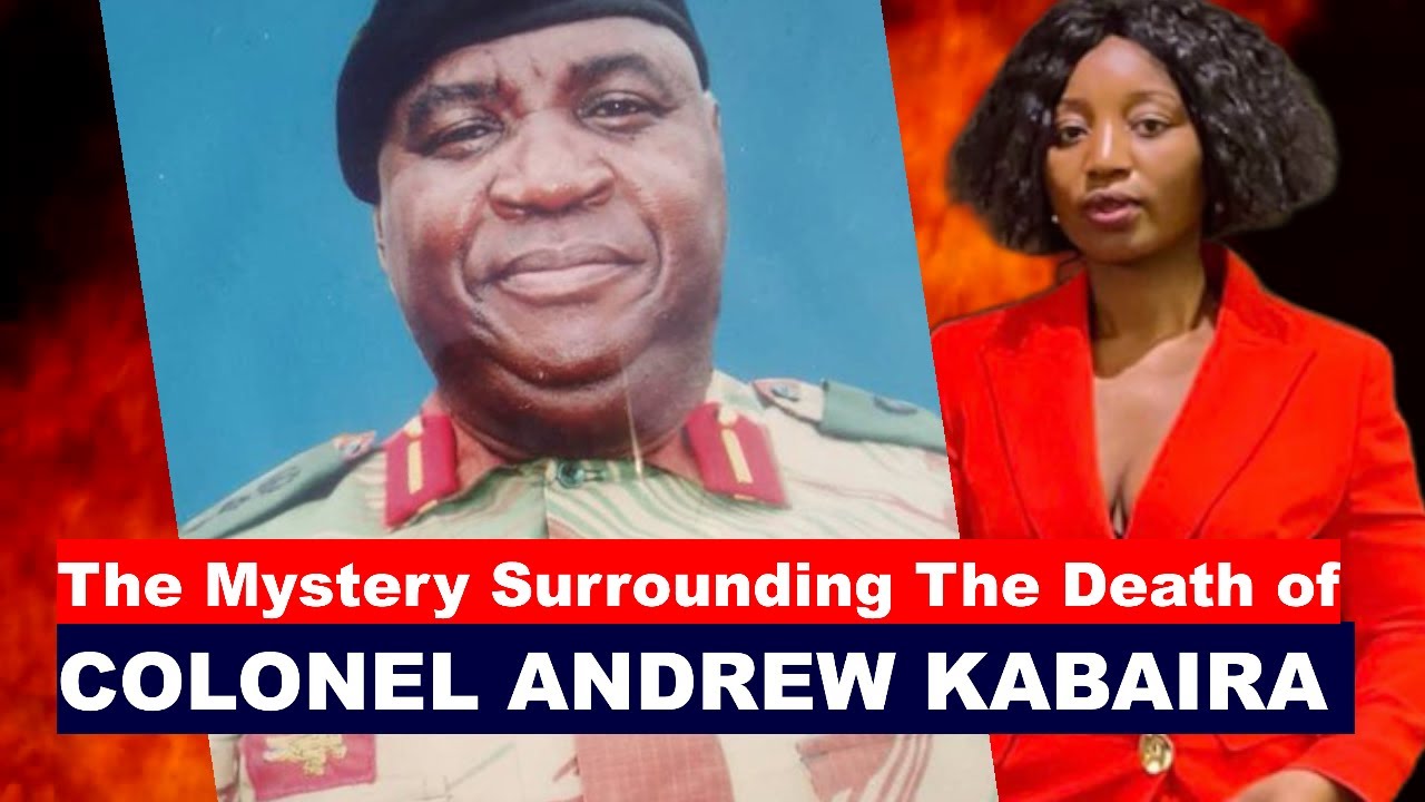 Military Reactions to Colonel Andrew Kabaira Tragedy, Who was ? and ...