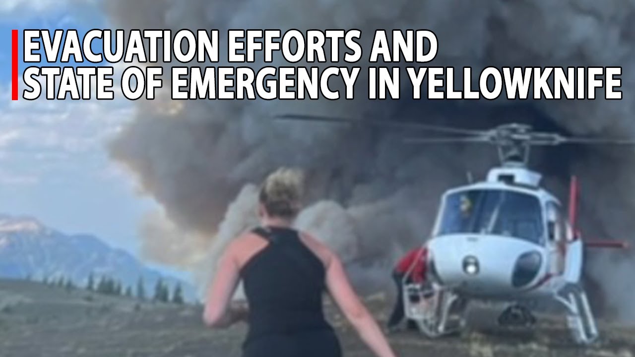 Canada Wildfire Update: Evacuation Efforts and State of Emergency in ...