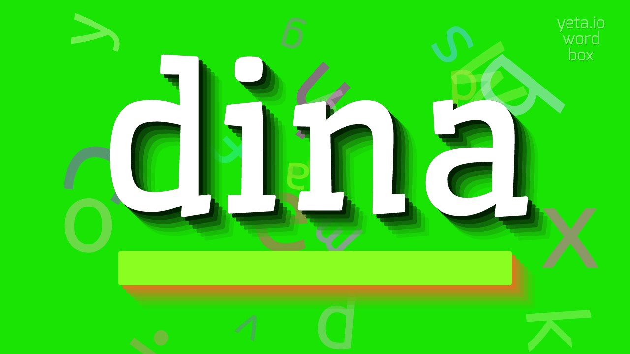 How to say "dina"! (High Quality Voices) - YouTube
