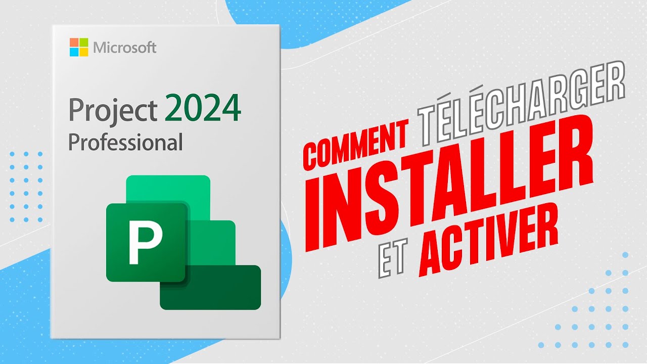 Microsoft Project 2024 Professional : Télécharger, Installer et Activer ...