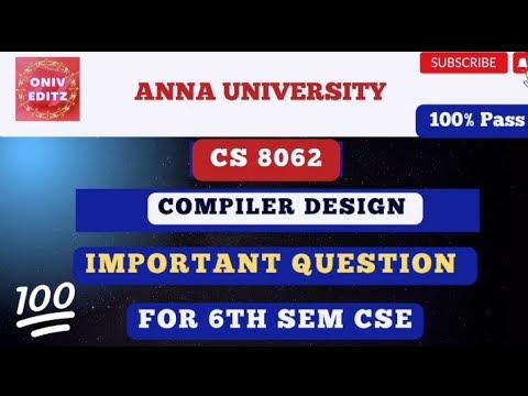CS8060|Compiler Design Important questions|For CSE 6th Sem| Be Prepare - YouTube