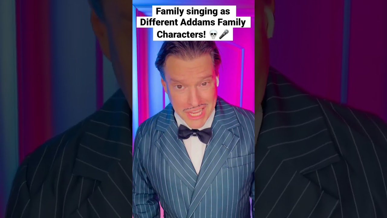 FAMILY SINGING AS DIFFERENT ADDAMS FAMILY CHARACTERS!!! 🤍🎤 #shorts # ...
