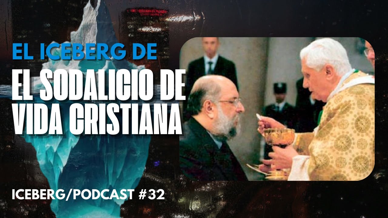 EL ICEBERG DE EL SODALICIO DE VIDA CRISTIANA | JDI #32 | Todo sobre ...