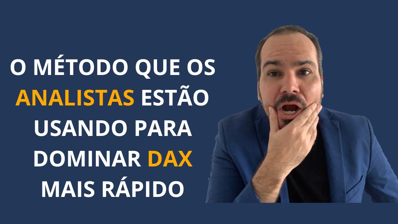 SIGA ESSE MÉTODO E APRENDA DAX MAIS RÁPIDO | DAX NA PRÁTICA - YouTube