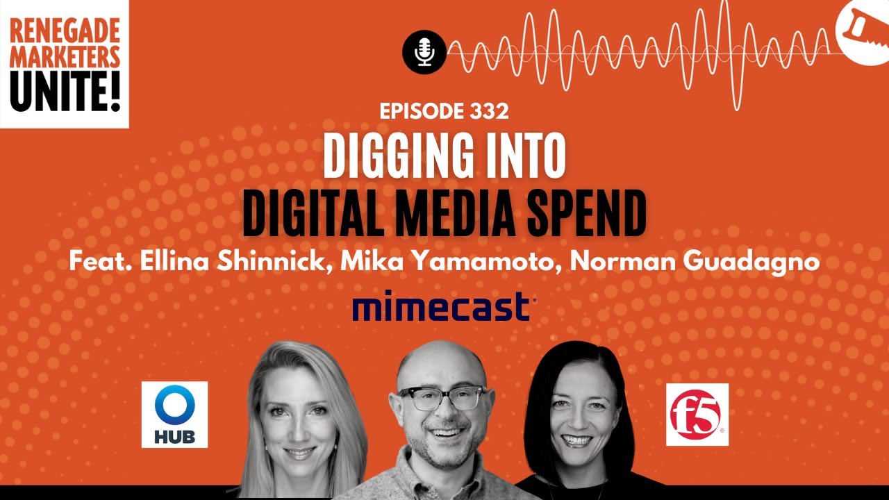 Digging into Digital Media Spend | Renegade Marketers Unite #332 - YouTube
