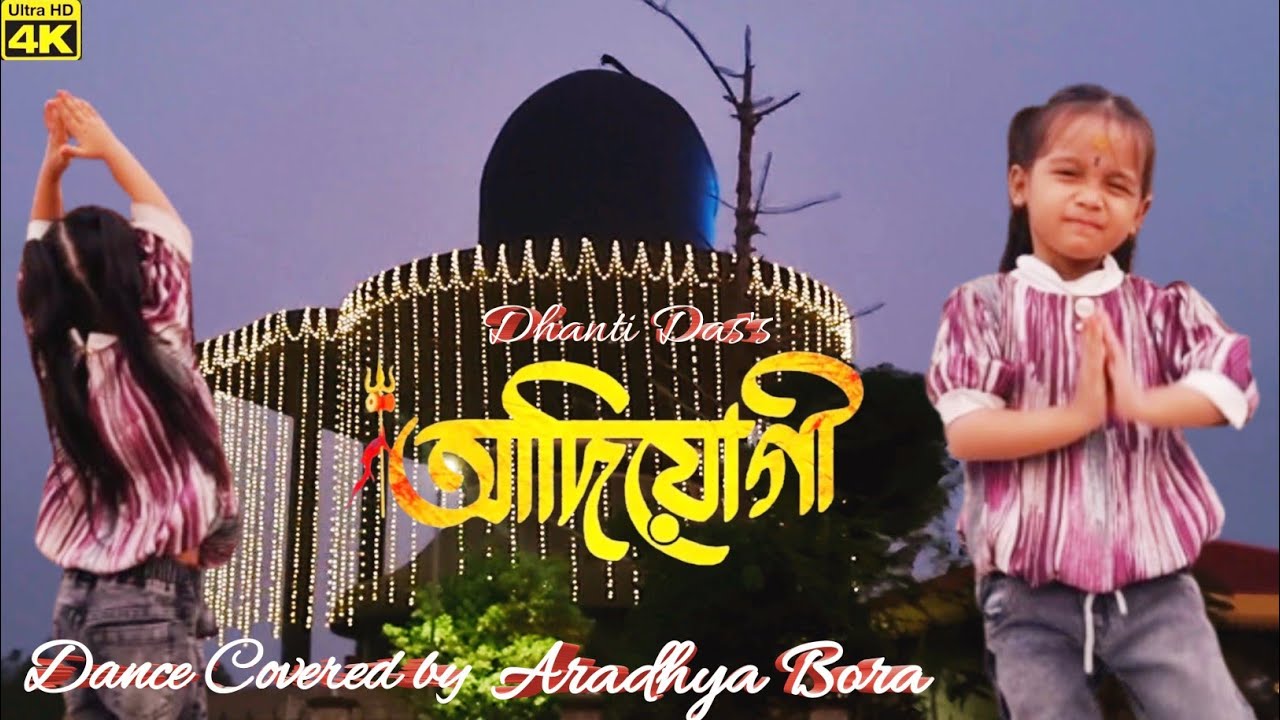 Adiyogi//Har har Mahadev 2//Dhanti Das// Dance Covered By Aradhya Bora ...