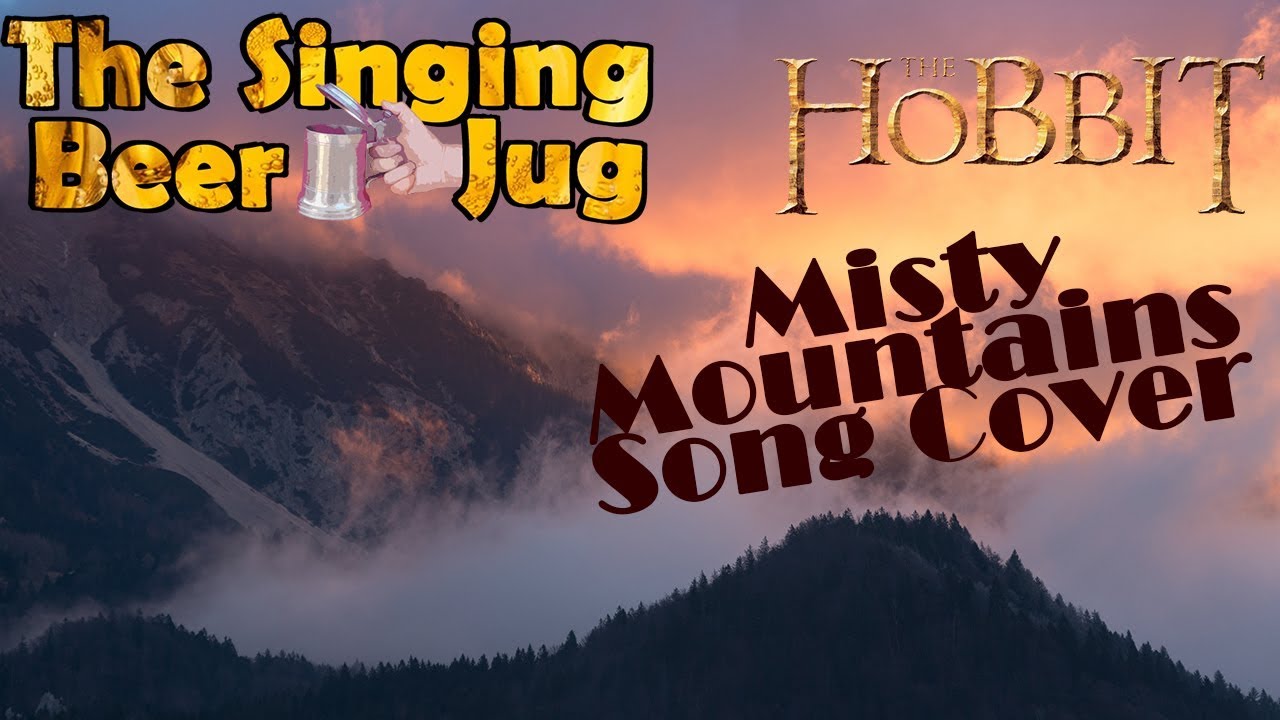 MISTY MOUNTAINS! Hobbit Song! SINGING BEER JUG! - YouTube