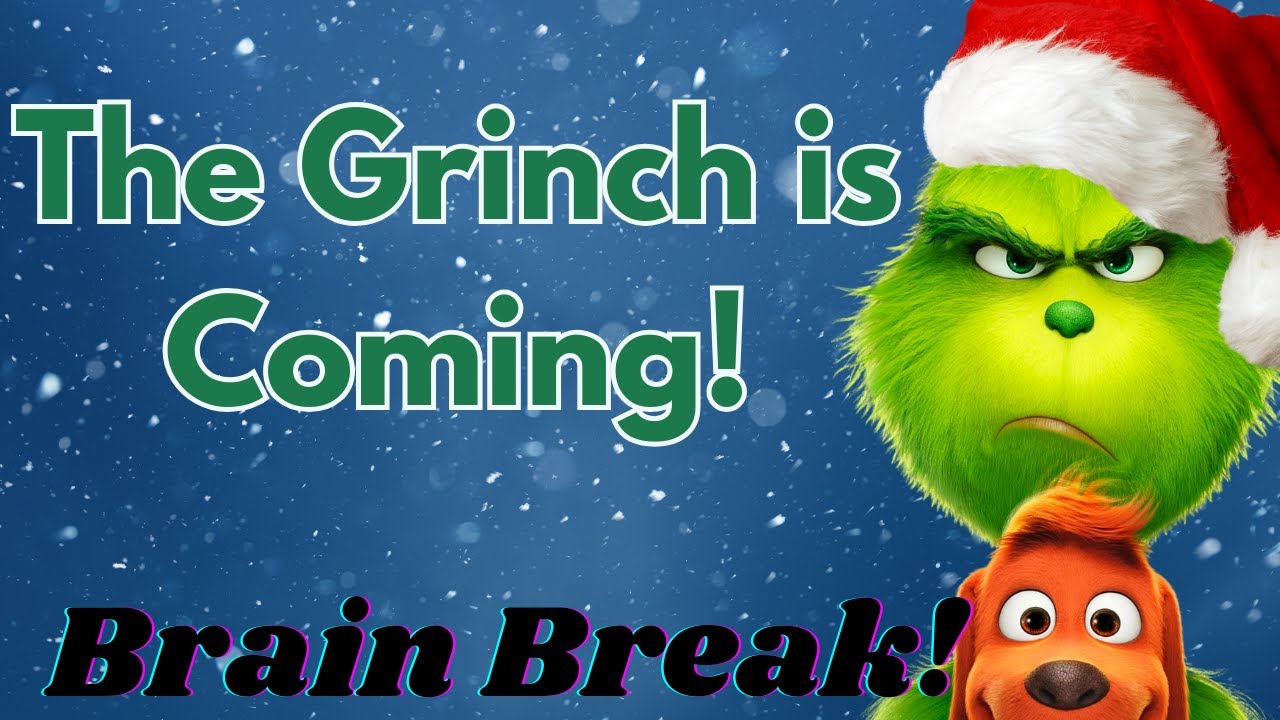 The Grinch is Coming Brain Break!! Christmas Brain Break | Pretend to ...