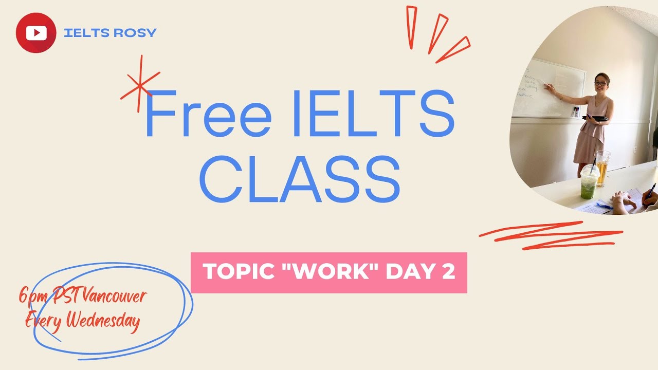 Free IELTS Class Topic "Work” - Học IELTS miễn phí chủ đề “Work” 21 ...