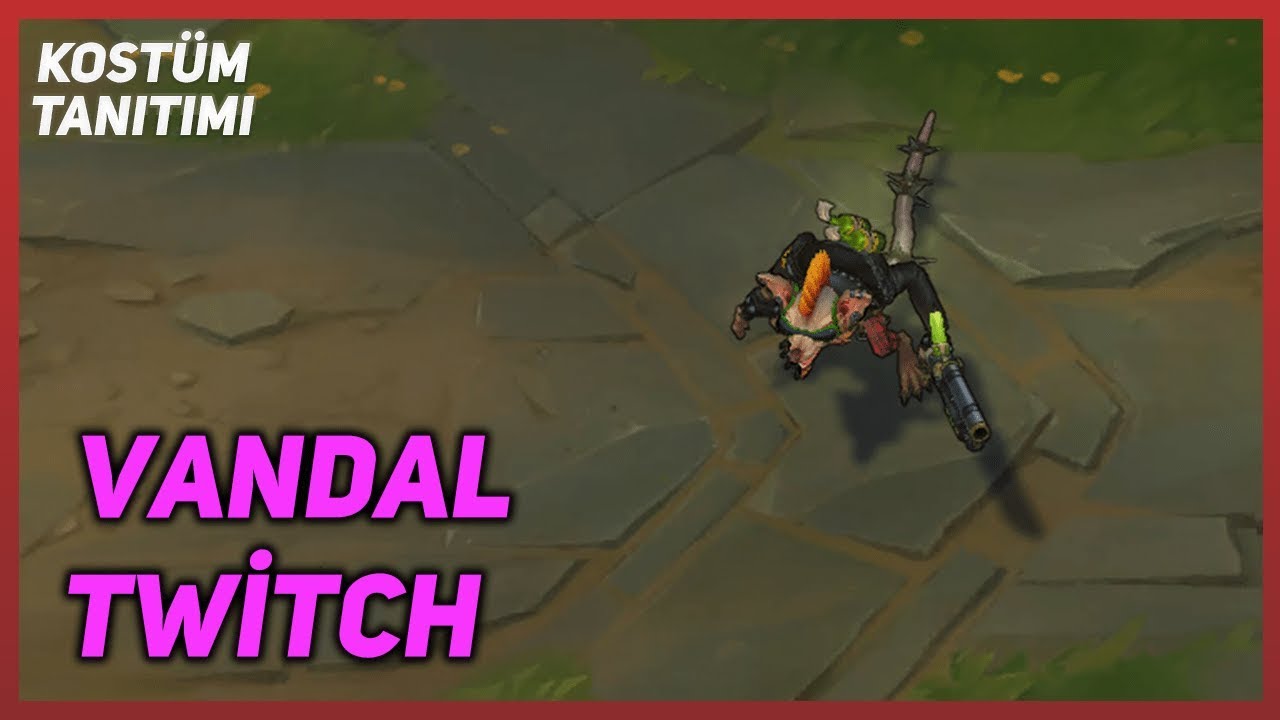 Vandal Twitch (Kostüm Tanıtımı) League of Legends - YouTube