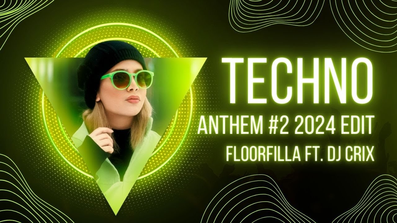 Anthem #2 by Floorfilla (DJ CRIX 2024 Edit) (140bpm) - YouTube