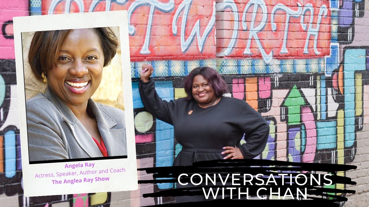 Conversations with Chan Angela Ray - Actress, Speaker, Author and Coach ...