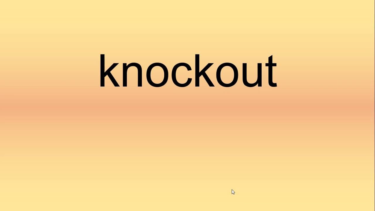 Knockout Pronunciation | How to Say | How to Pronounce - YouTube