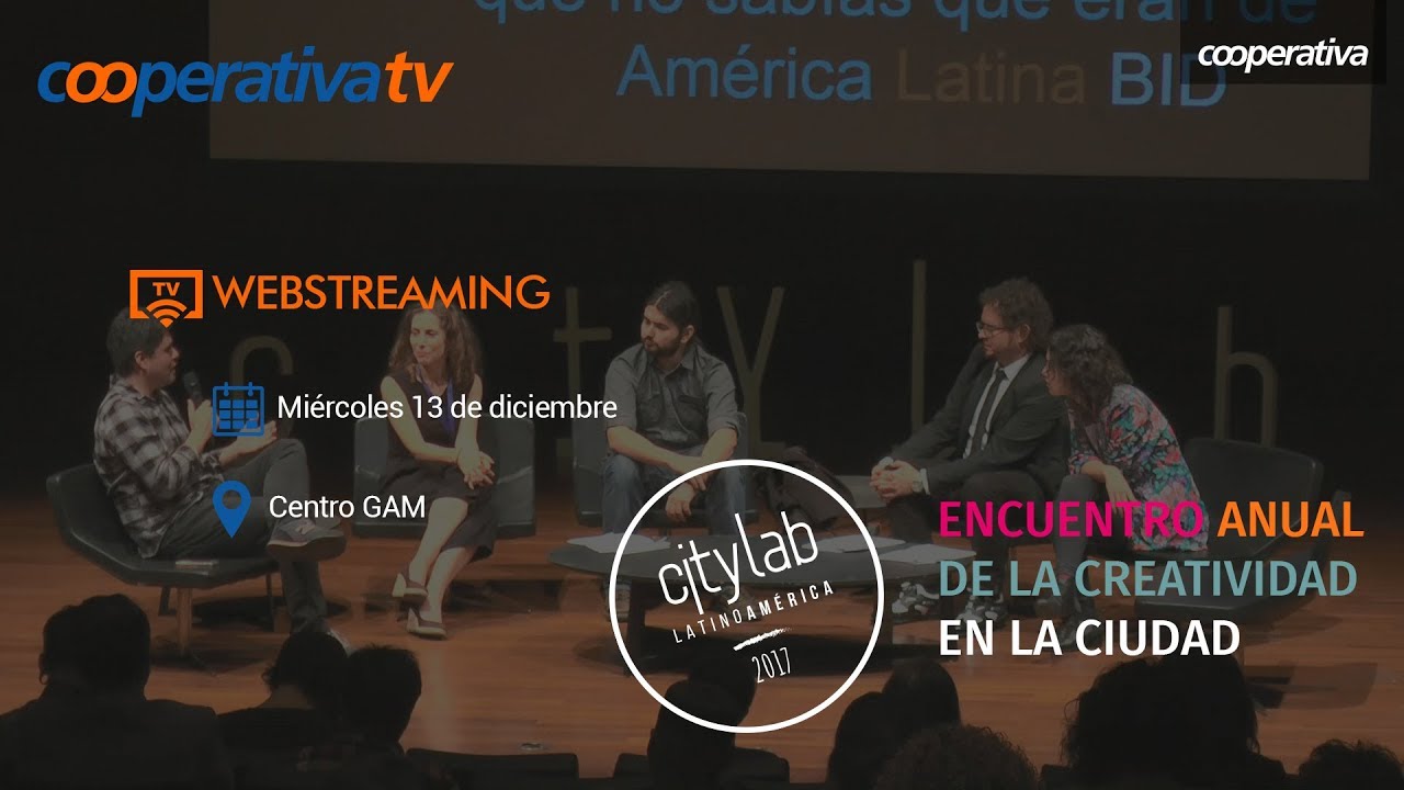 Citylab Latinoamérica 2017: Miércoles 13 parte 1 - YouTube