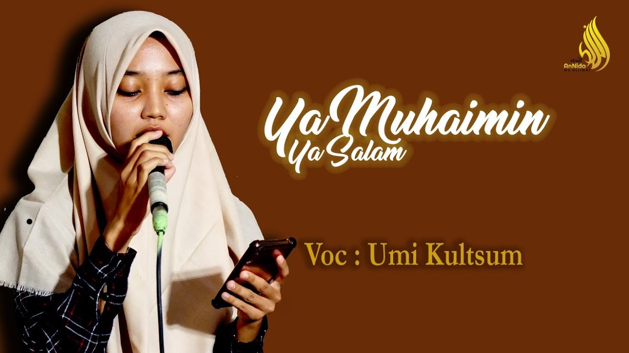 Ya Muhaimin Ya Salam (UMI KULTSUM) - YouTube