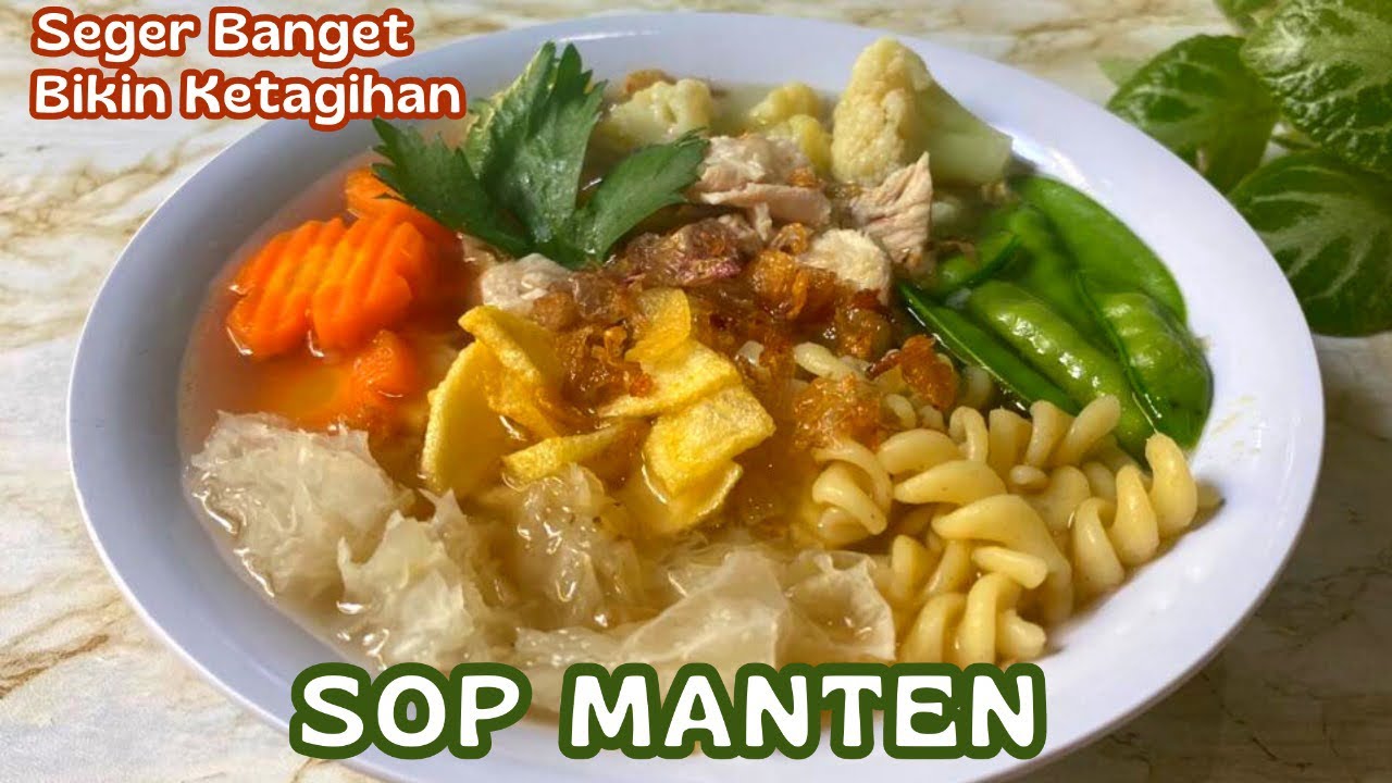 Segernya Ngga Ketulungan Sop Manten Sekali Coba Pasti Ketagihan Youtube