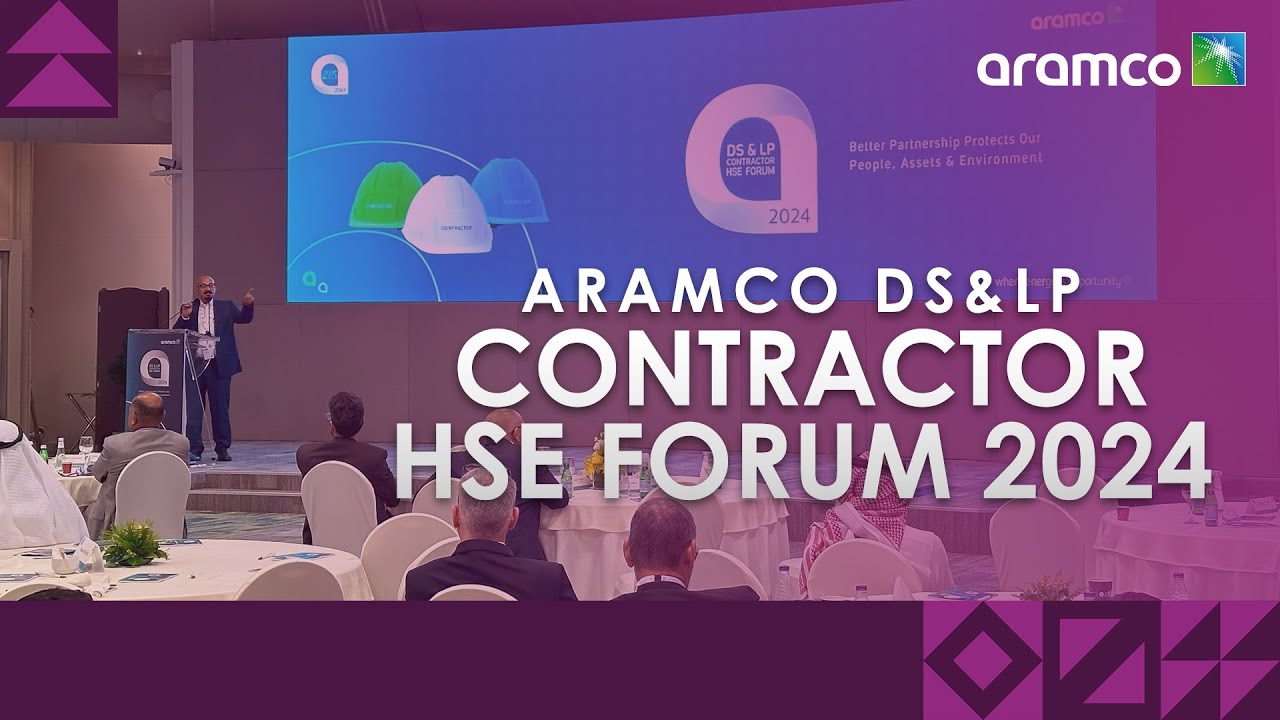 Aramco DS & LP Contractor HSE Forum 2024 - YouTube