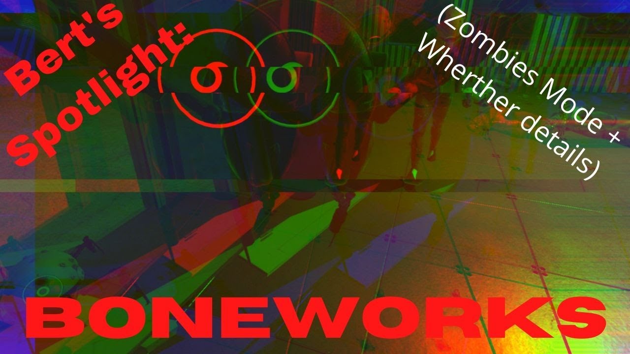 Boneworks Zombies Mode (Bert's Spotlight) - YouTube