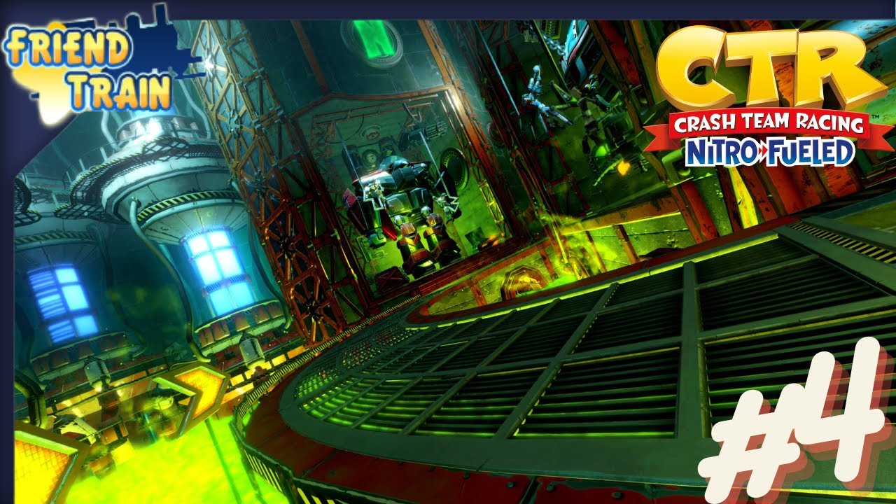 Friend Train Plays - CTR Nitro Fueled - (Part 4) - YouTube