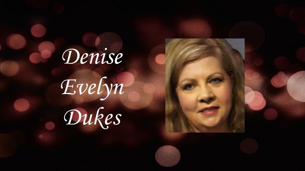 Denise E. Dukes Video Tribute - YouTube