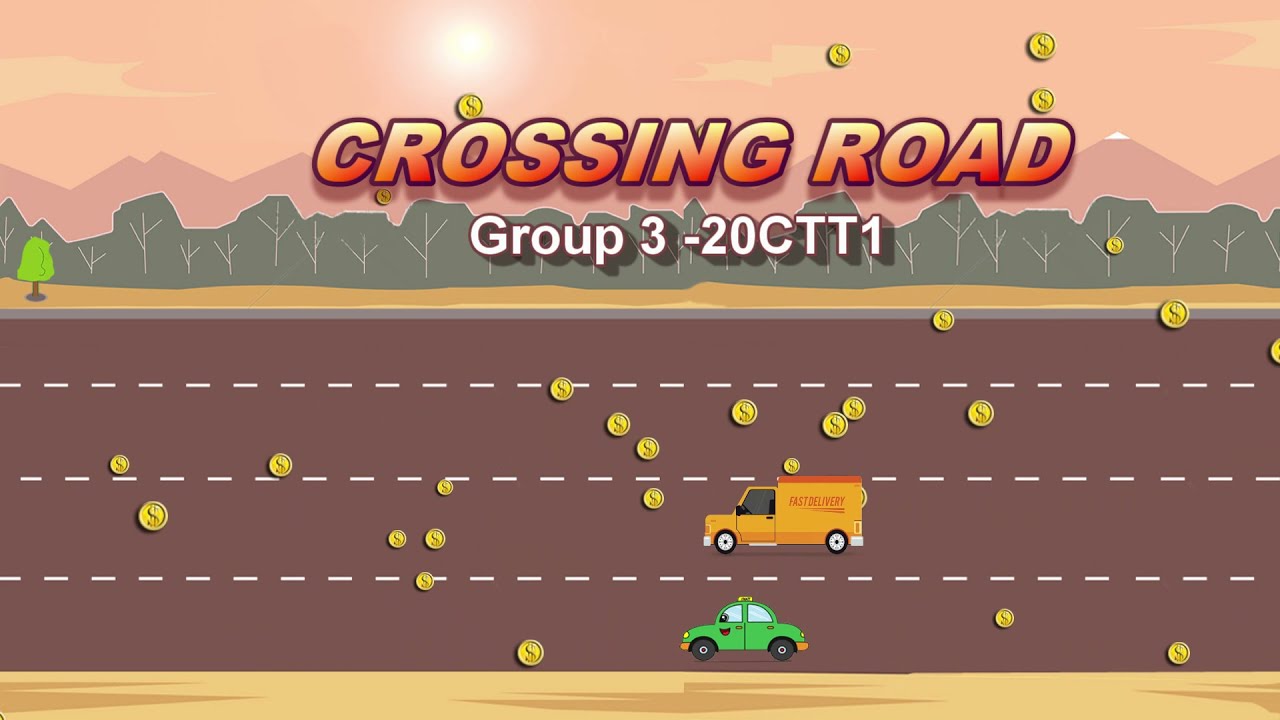 CROSSING ROAD GAME - PROJECT CS202 - GROUP 3 - 20APCS1 - YouTube