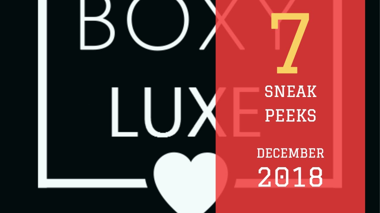 Boxyluxe December 2018 Spoilers - YouTube