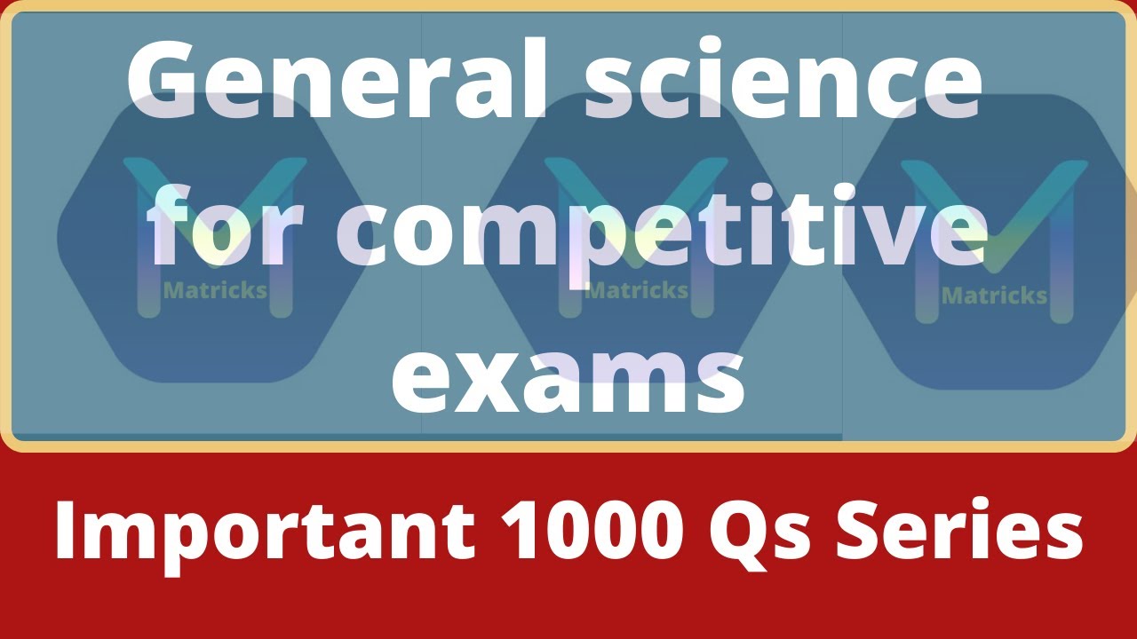 General Science | General science for competitive exams | Important for ...