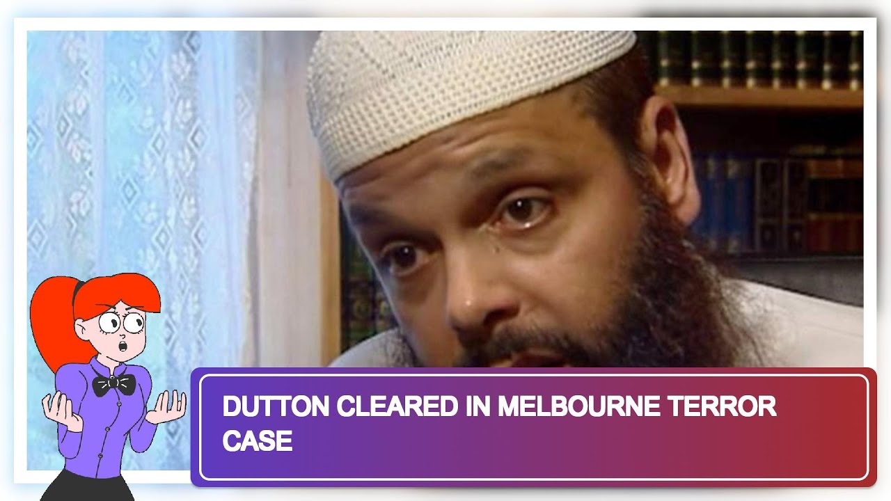 Dutton Cleared in Melbourne Terror Case - YouTube