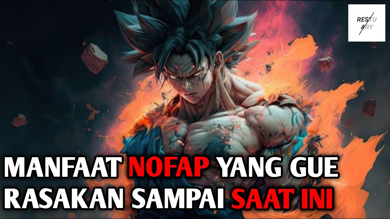Nofap Indonesia - Manfaat Nofap Yang Gue Rasakan Sampai Saat Ini - YouTube