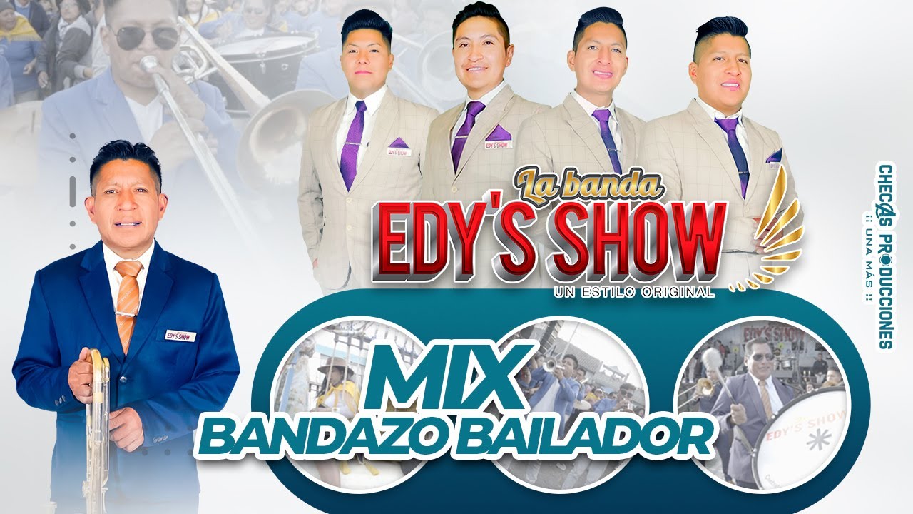 LA BANDA EDYS SHOW - MIX BANDAZO BAILADOR (Official Video 4K) - YouTube