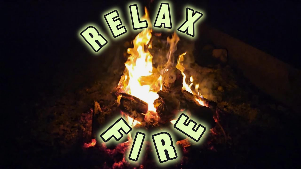 Fire for Relaxation - YouTube